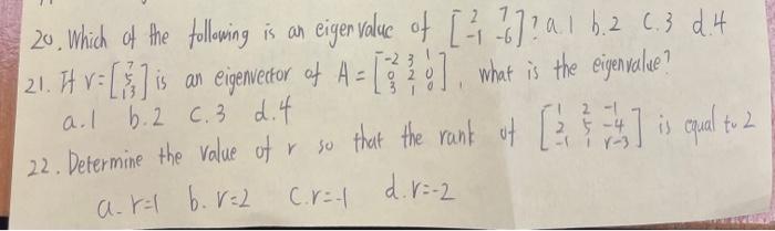 Solved 20. Which of the following is an eigenvalue of | Chegg.com