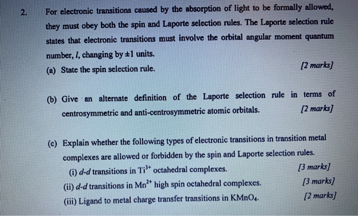 Solved 2. For electronic transitions caused by the | Chegg.com