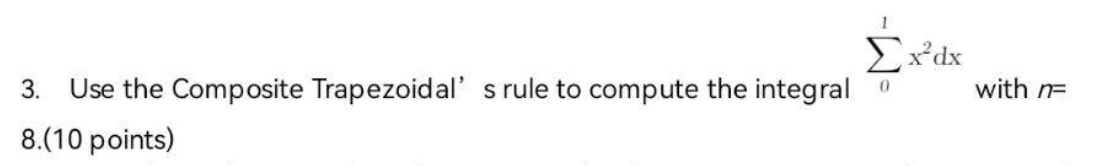 Solved Use the Composite Trapezoidal' s rule to compute the | Chegg.com