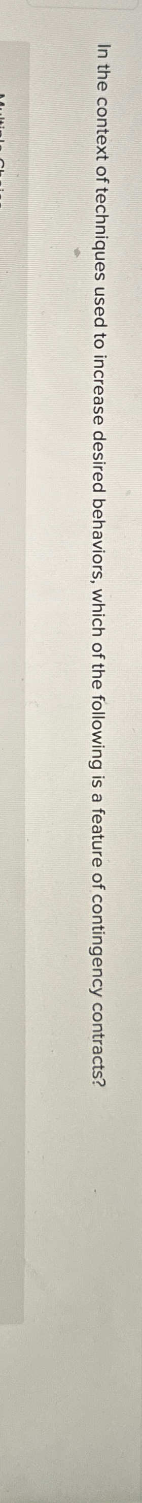Solved In the context of techniques used to increase desired | Chegg.com