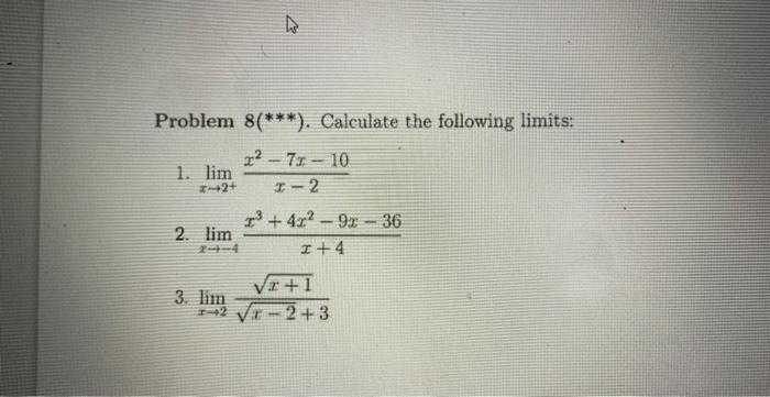 Solved Problem 8(∗∗∗). Calculate the following limits: 1. | Chegg.com