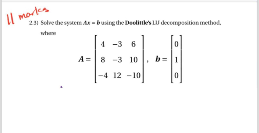 Solved 2.3) ﻿Solve the system Ax=b ﻿using the Doolittle's LU | Chegg.com