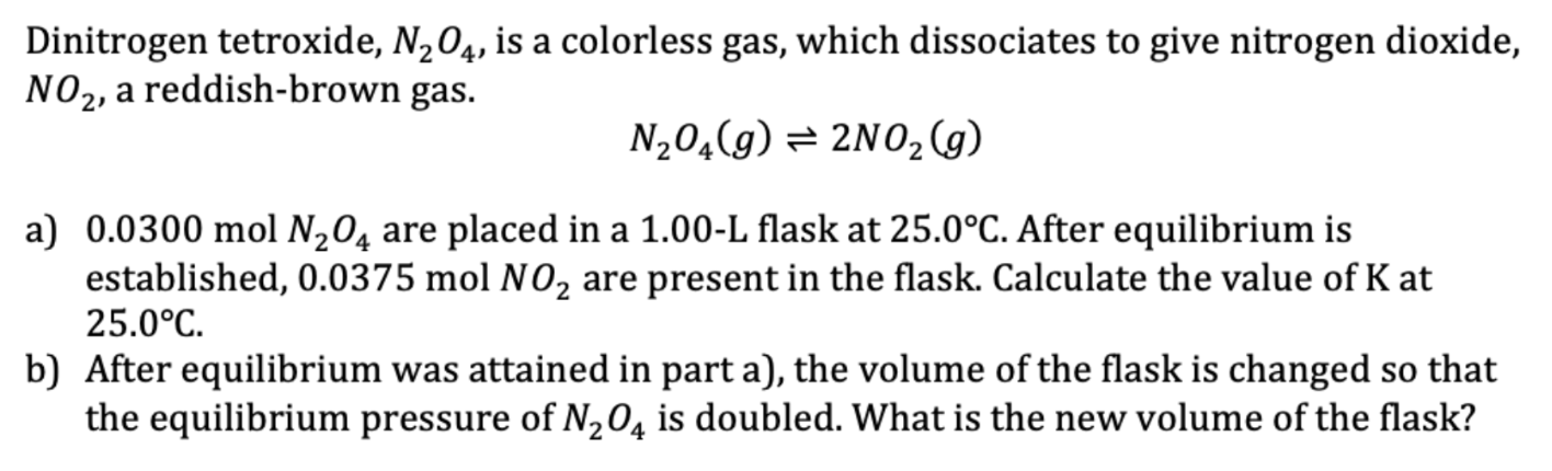 Solved Dinitrogen tetroxide, N2O4, ﻿is a colorless gas, | Chegg.com