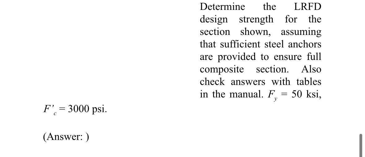 Solved Determine the LRFD design strength for the section | Chegg.com