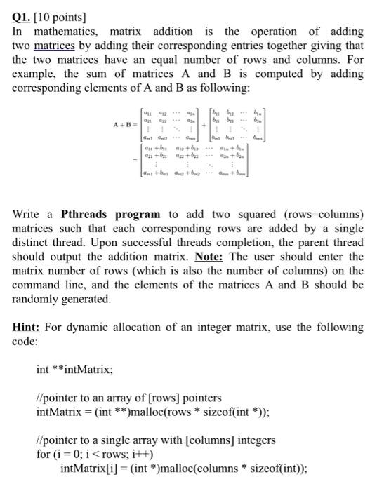 Solved Q1. [10 points ] In mathematics, matrix addition is | Chegg.com