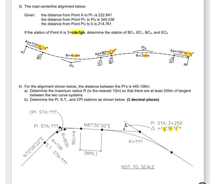 Solved 1) A preliminary road design has been determined. The | Chegg.com