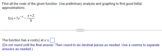 Solved Find all the roots of the given function. Use | Chegg.com