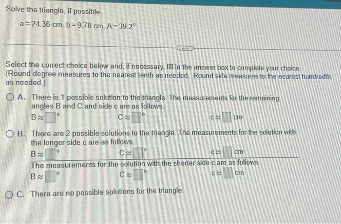 Solved Solve the triangle, if possible. a=24.36 cm, b=9.78 | Chegg.com
