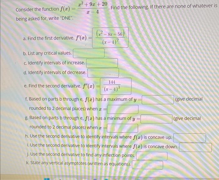 Solved sider the function f(x)=x−4x2+9x+20. Find the | Chegg.com