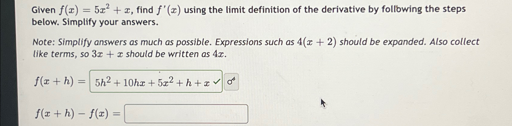 Solved Given f(x)=5x2+x, ﻿find f'(x) ﻿using the limit | Chegg.com