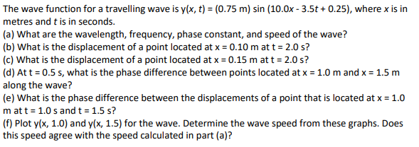Solved The wave function for a travelling wave is | Chegg.com