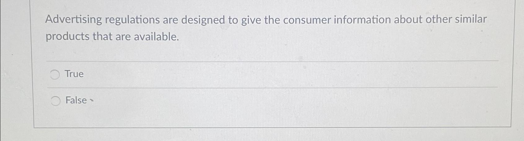 Solved Advertising regulations are designed to give the | Chegg.com