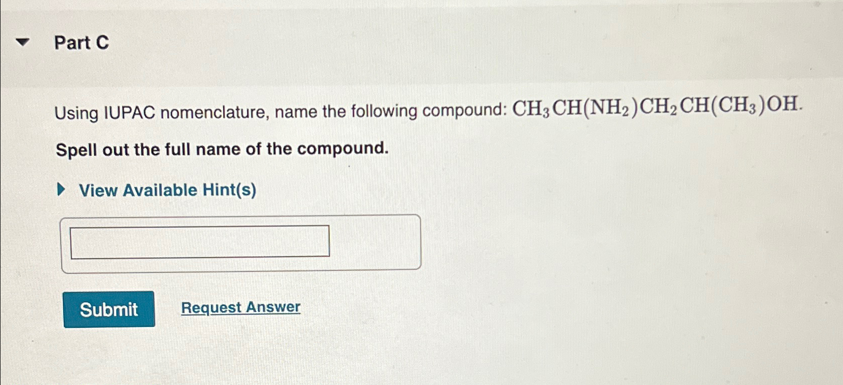 Solved Part CUsing IUPAC nomenclature, name the following | Chegg.com