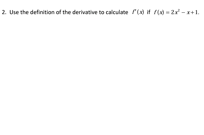 Solved Use the definition of the derivative to calculate | Chegg.com