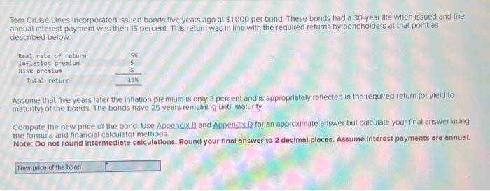 Solved Tom Cruise Lines incorporated issued bonds five years | Chegg.com