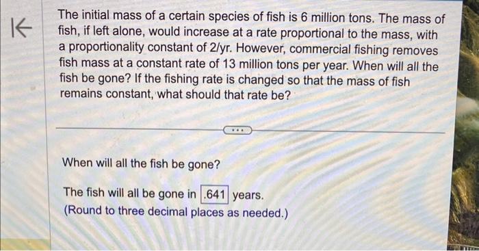 Solved The initial mass of a certain species of fish is 6 | Chegg.com