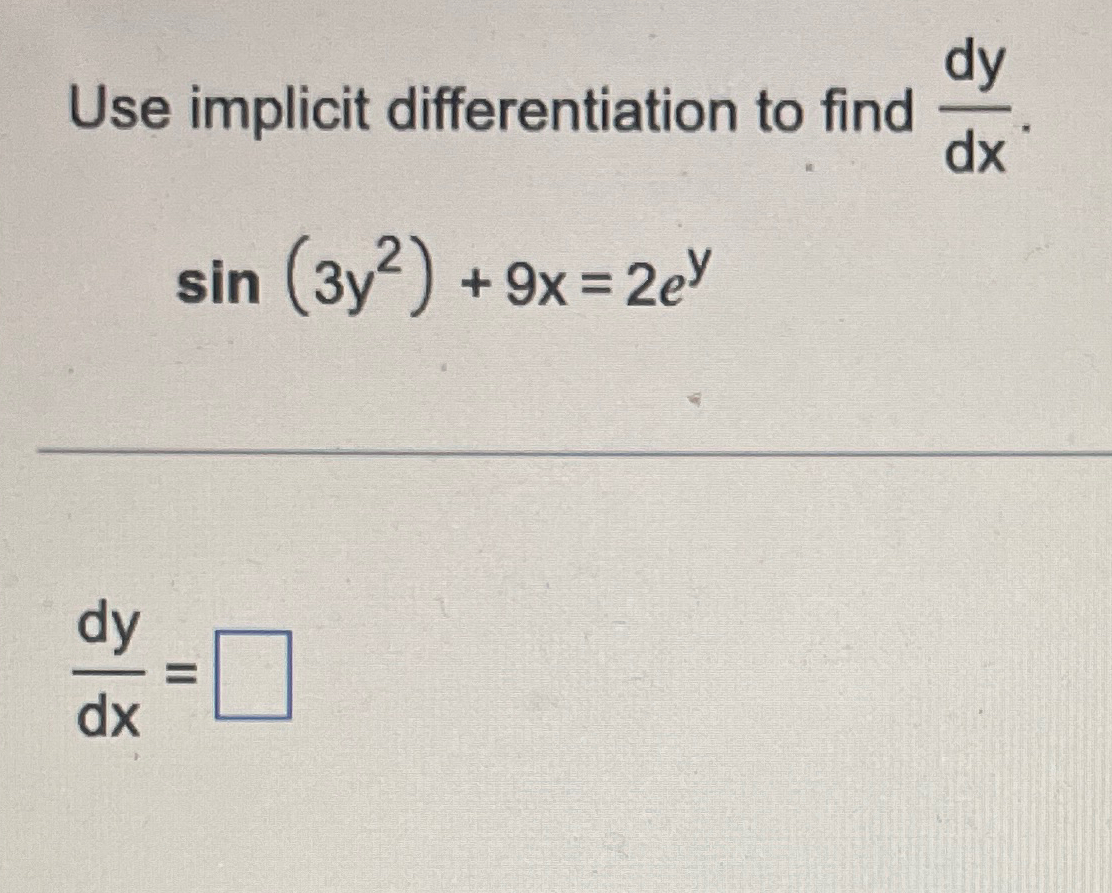 Solved Use implicit differentiation to find | Chegg.com