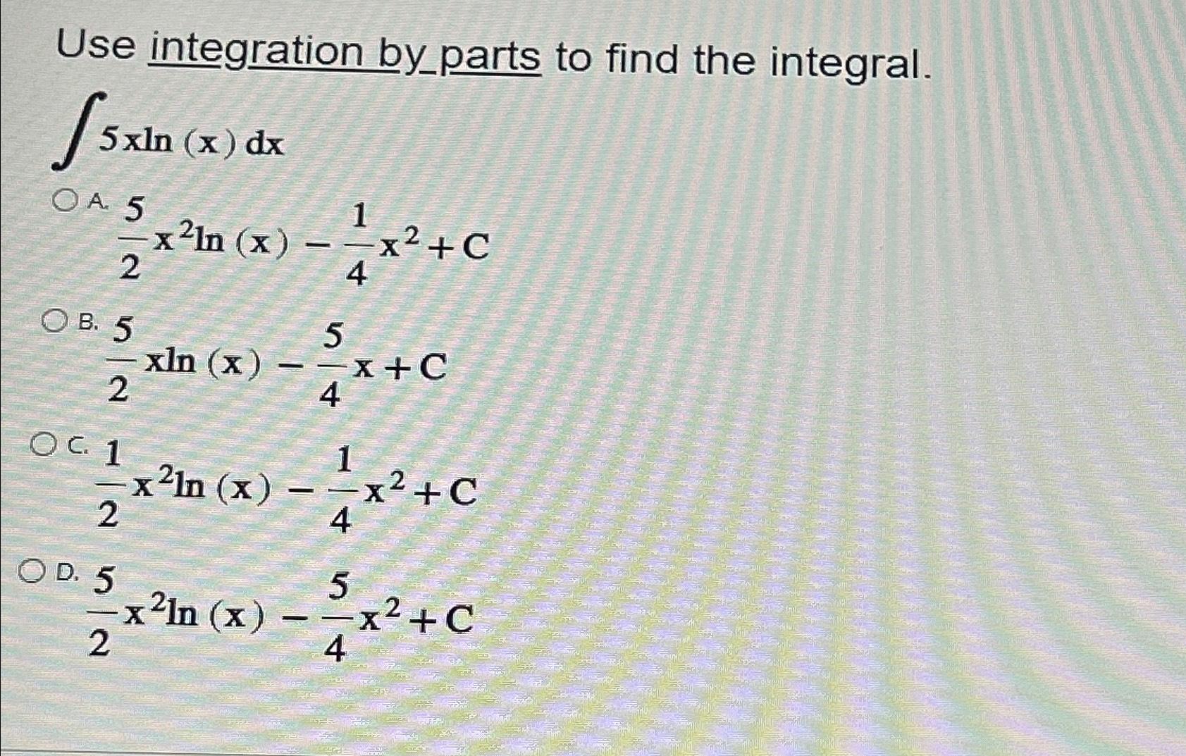 Solved Use integration by_parts to find the | Chegg.com