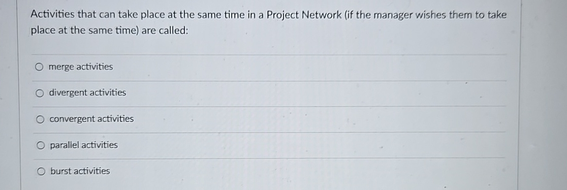 Solved Activities that can take place at the same time in a | Chegg.com