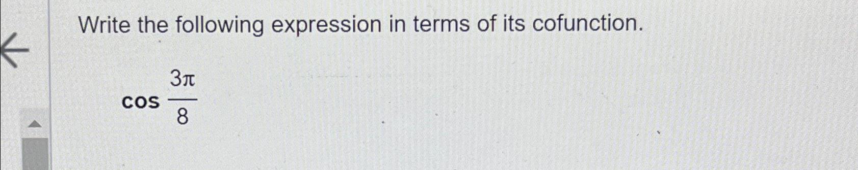 Solved Write the following expression in terms of its | Chegg.com