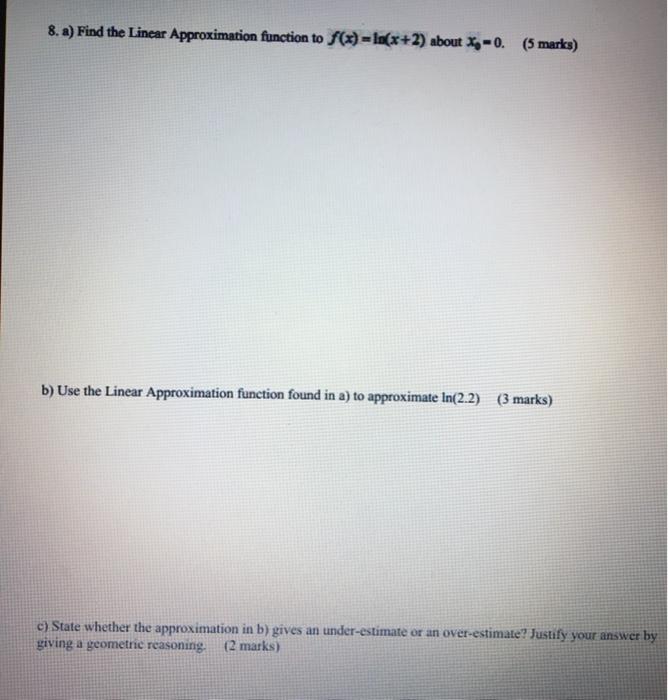 Solved 8. a) Find the Linear Approximation function to f(x) | Chegg.com