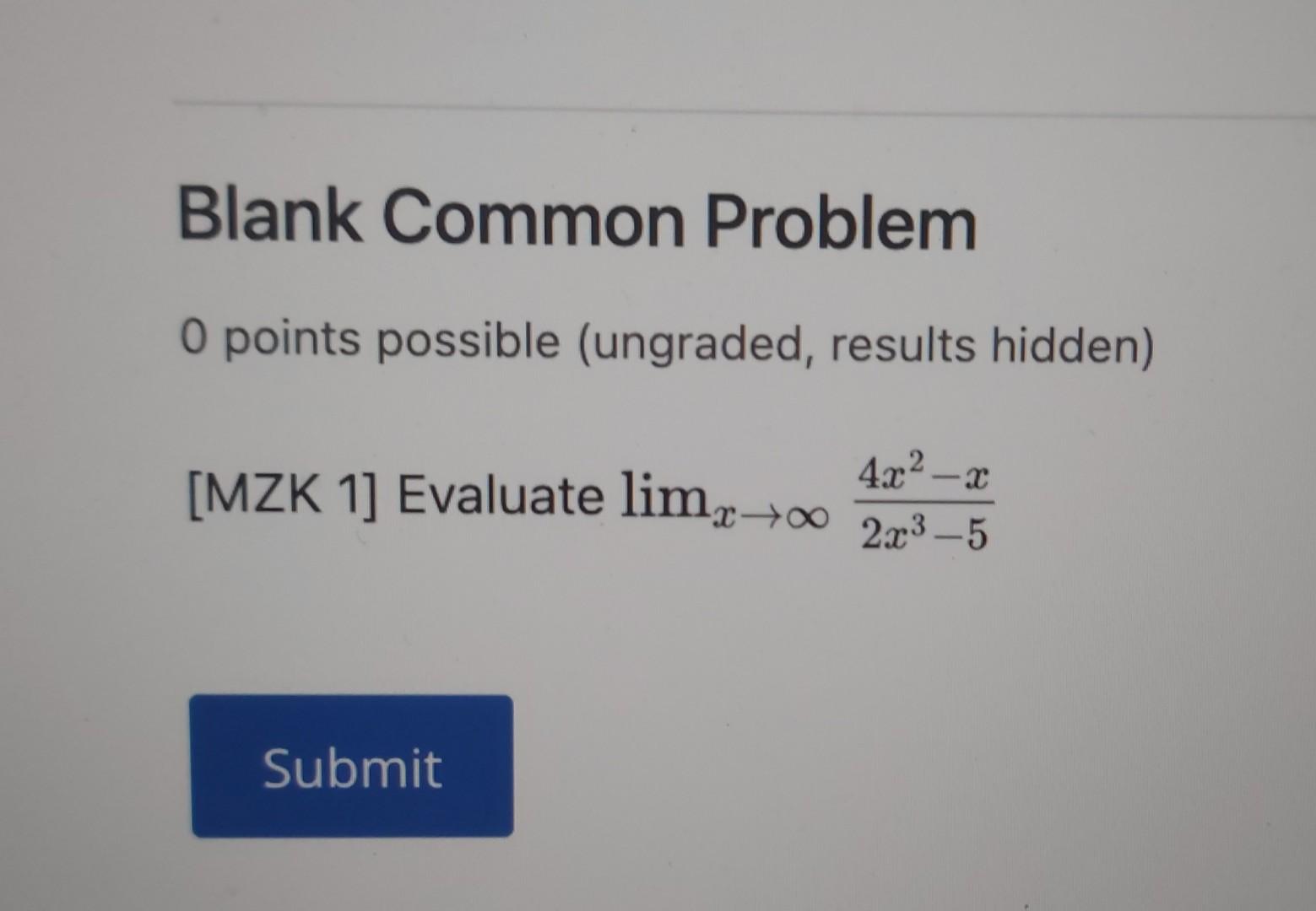 Solved Blank Common Problem O points possible (ungraded, | Chegg.com