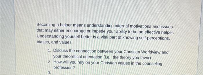 Solved Becoming a helper means understanding internal | Chegg.com