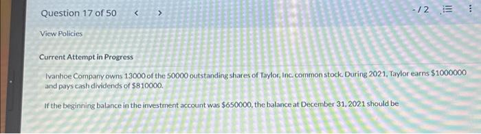 Solved Current Attempt in Progress Ivanhoe Company owns | Chegg.com