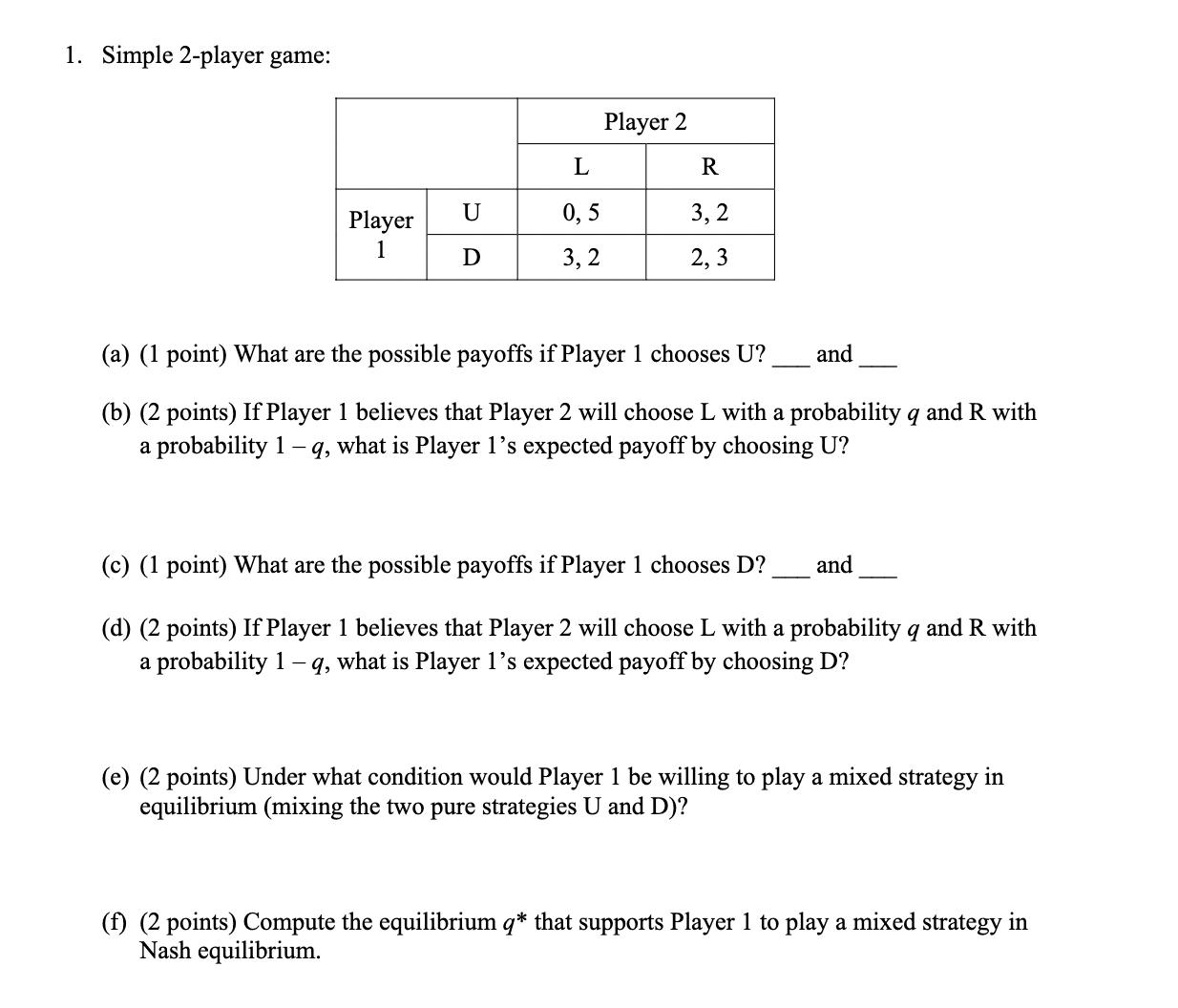 Solved 1. ﻿Simple 2-player game:(a) (1 ﻿point) ﻿What are the | Chegg.com