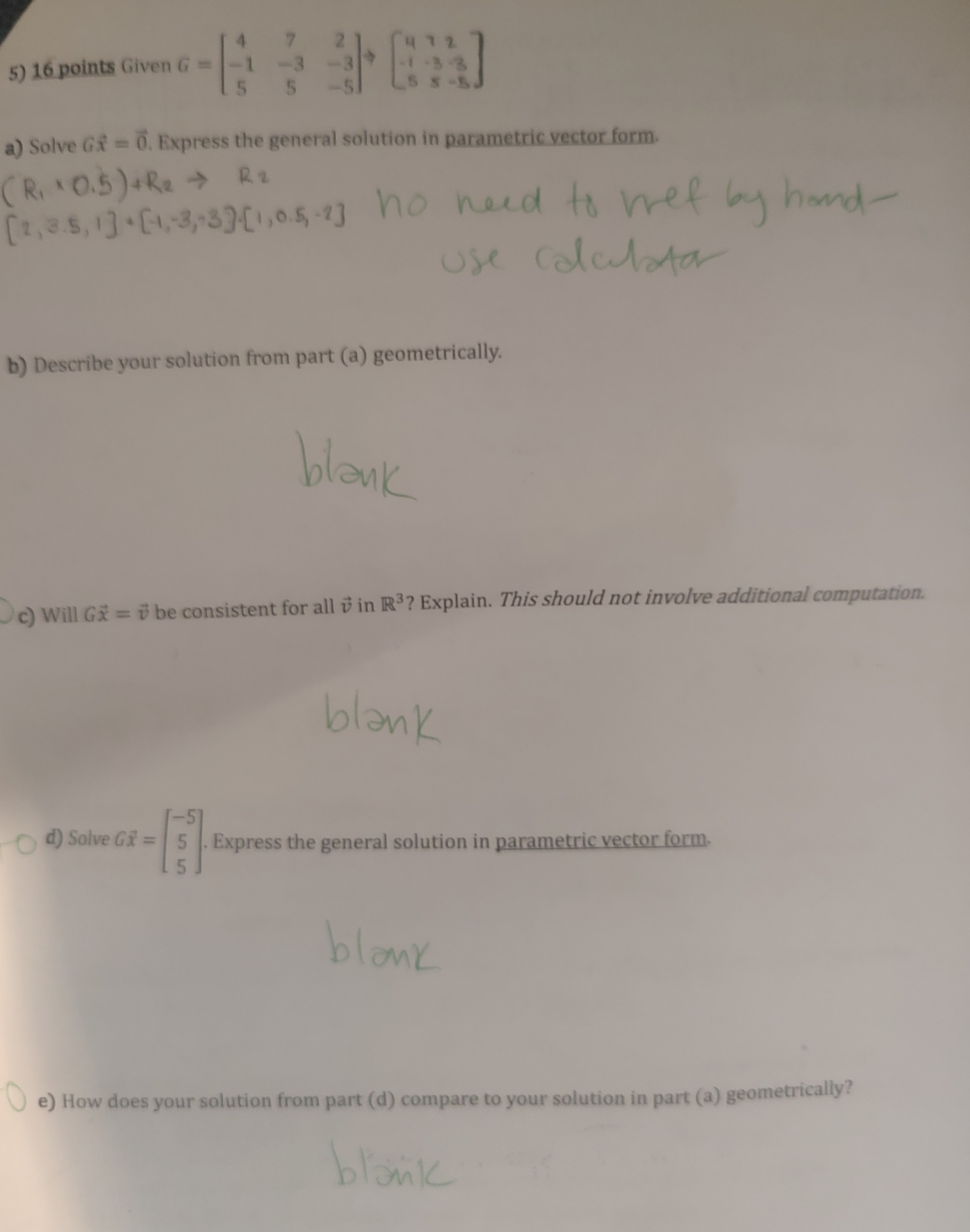 Solved 16 ﻿points Given G=[472-1-3-355-5]=>[472-1-3-355-5]a) | Chegg.com