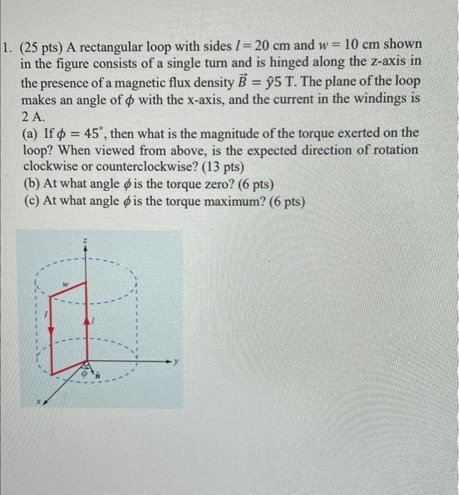 Solved (25 pts) A rectangular loop with sides l=20 cm and | Chegg.com