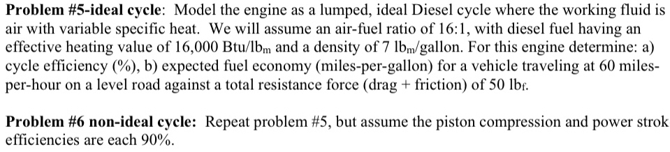 Solved Problem #5-ideal cycle: Model the engine as a lumped, | Chegg.com