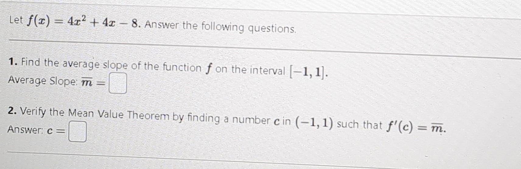 Solved Let f(x)=4x2+4x−8. Answer the following questions. 1. | Chegg.com