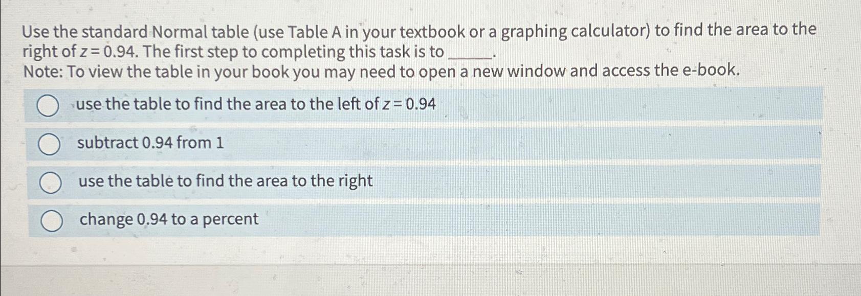 Solved Use the standard Normal table (use Table A in your | Chegg.com