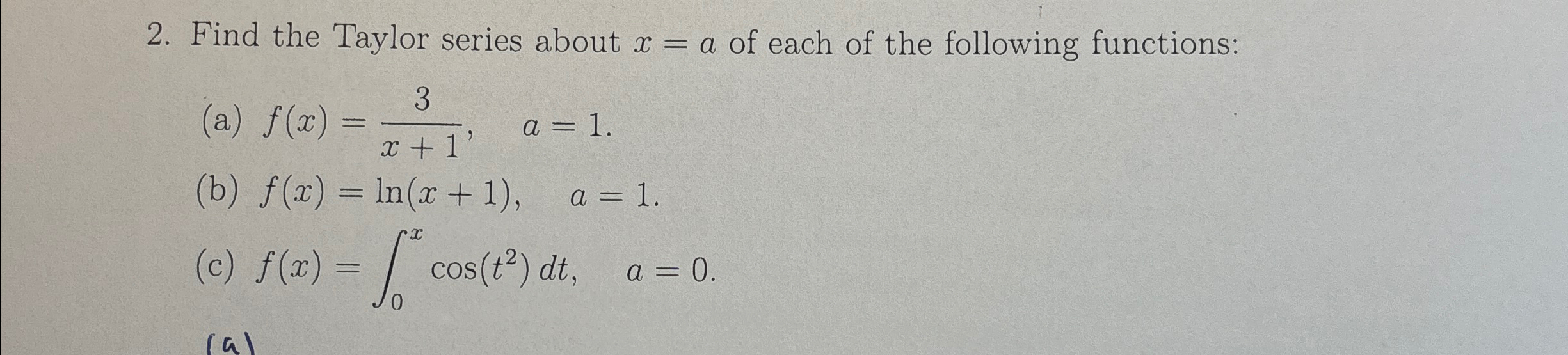 Find the Taylor series about x=a ﻿of each of the | Chegg.com