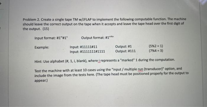 Solved Problem 2. Create a single tape TM w/JFLAP to | Chegg.com