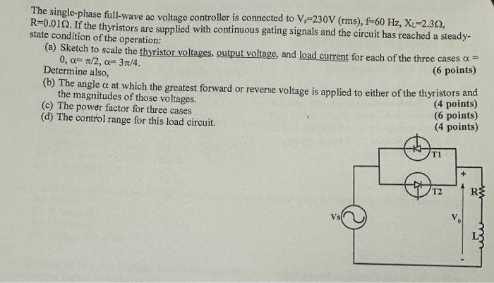Solved The single-phase full-wave ac voltage controller is | Chegg.com