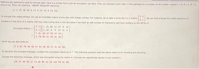 Solved Matrices are commonly used to encrypt data. Here is a | Chegg.com