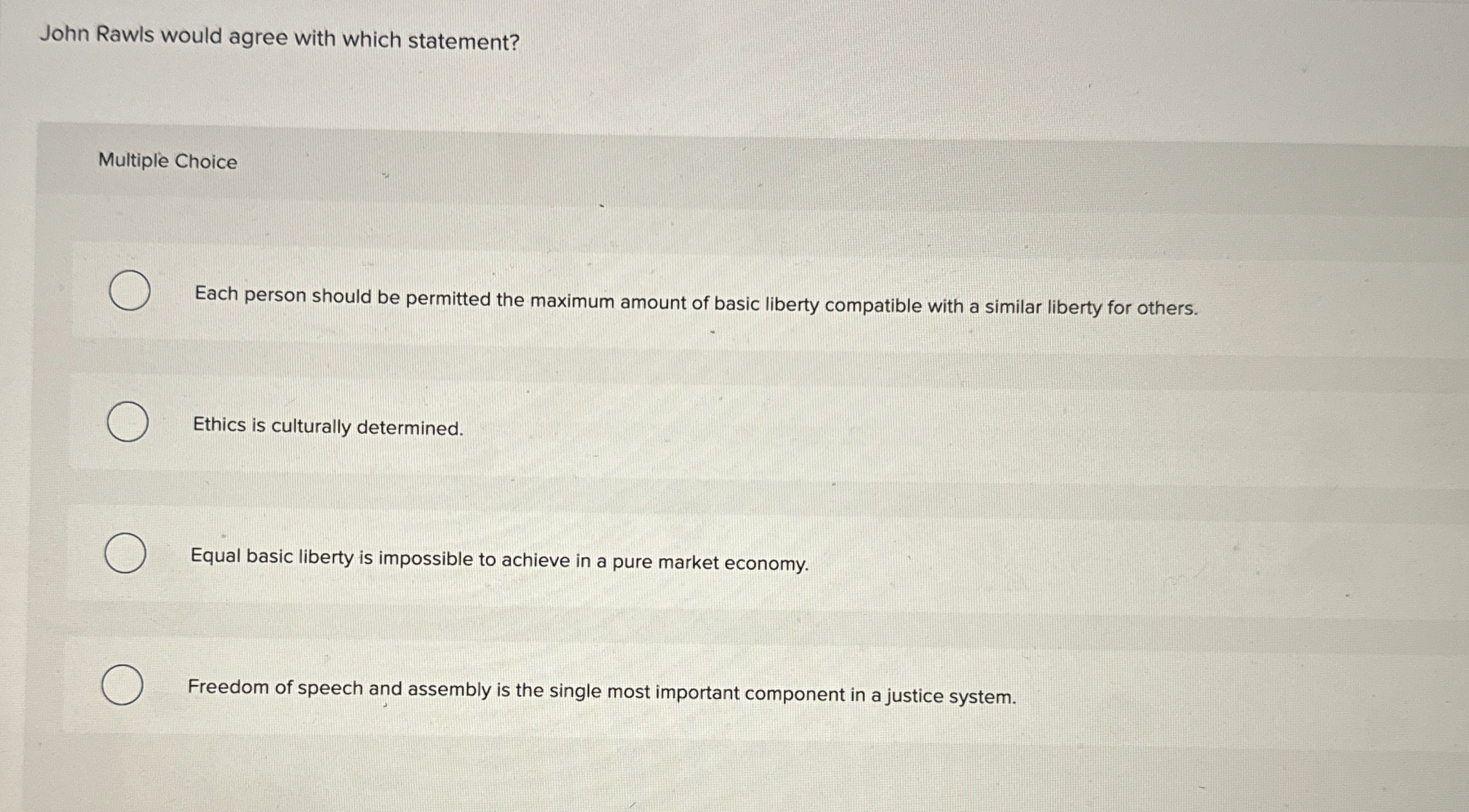 Solved John Rawls would agree with which statement?Multiple | Chegg.com