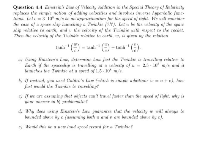 Solved Question 4.4 Einstein's Law of Velocity Addition in | Chegg.com