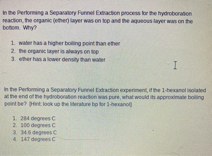 Solved In the Performing a Separatory Funnel Extraction | Chegg.com