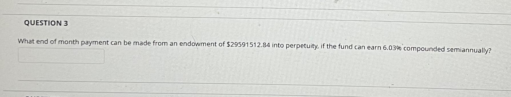 Solved QUESTION 3What end of month payment can be made from | Chegg.com