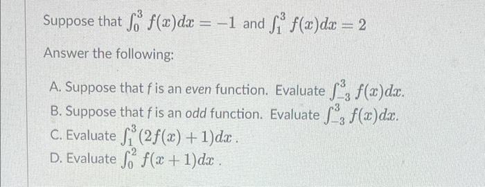 Solved - im Suppose that So'f(x)dx = -1 and si f(t)da = 2 | Chegg.com