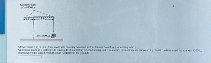 Solved Counterweight M = 9500 kg 3.4 m 7.7 m m = 2800 kg| A | Chegg.com