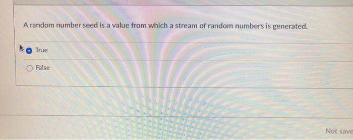 Solved A random number seed is a value from which a stream | Chegg.com