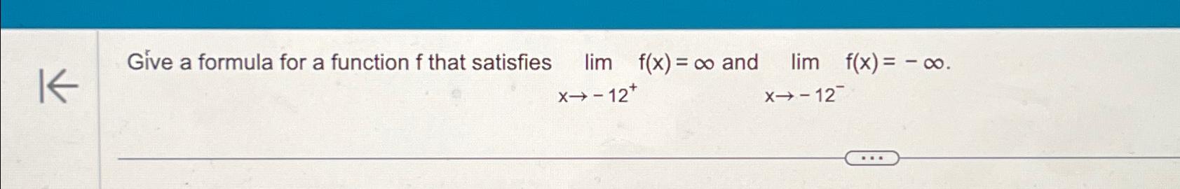 Solved Give a formula for a function f ﻿that satisfies | Chegg.com