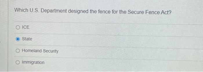Which U.S. Department designed the fence for the | Chegg.com