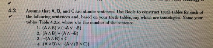 Solved Assume that A, B, and C are atomic sentences. Use | Chegg.com