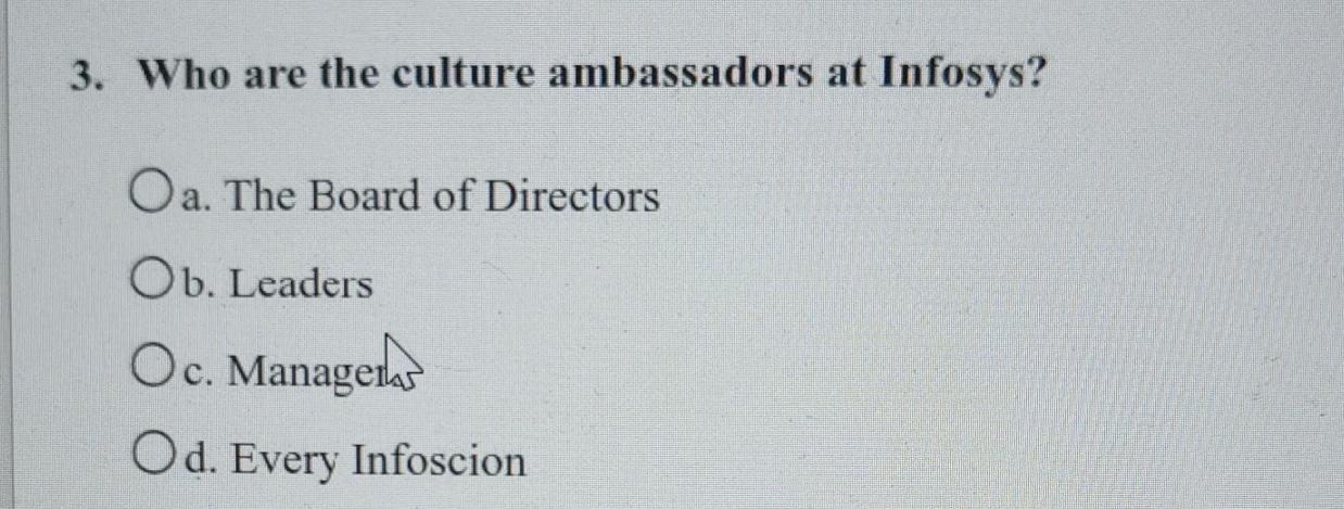 Solved Who are the culture ambassadors at Infosys?a. ﻿The | Chegg.com