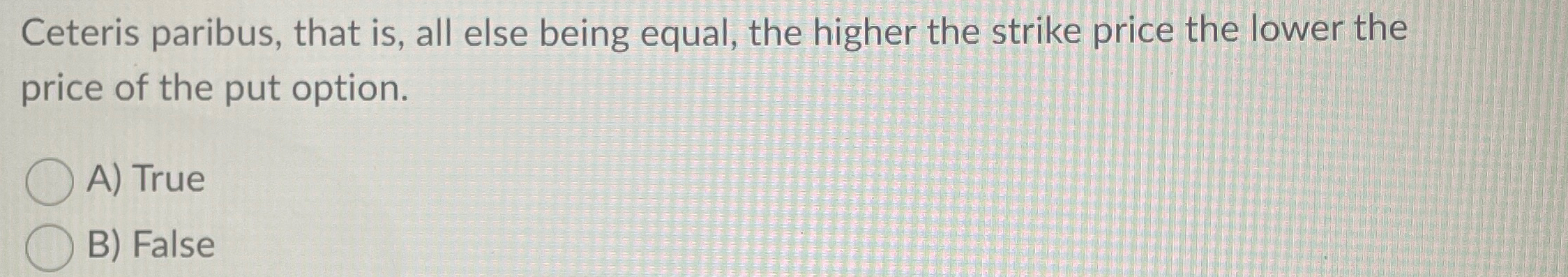 Solved Ceteris paribus, that is, ﻿all else being equal, the | Chegg.com